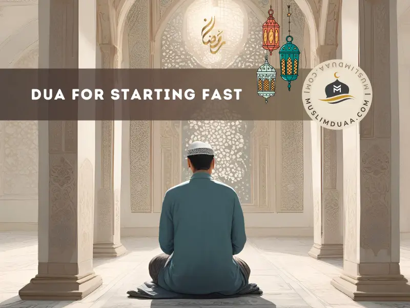 Dua for Starting the Fast | A Sincere Intent Before Dawn - Muslim Duaa