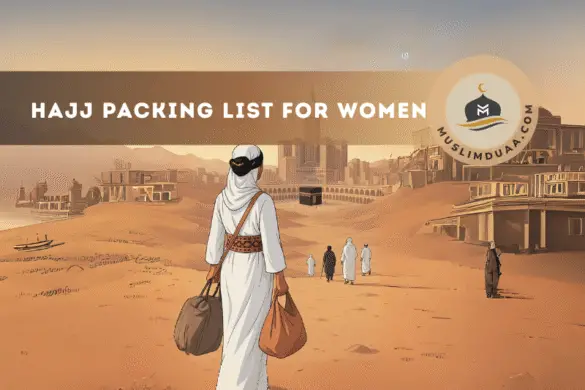 Hajj packing list for women Archives - Muslim Duaa